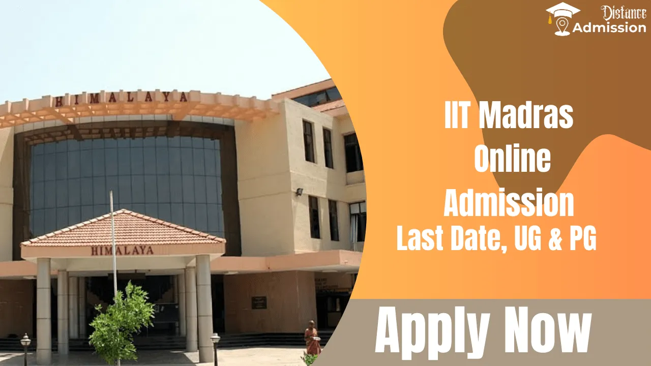 IIT Madras Online: Admission 2025, Last Date, Fees and Eligibility IIT Madras Online: Admission 2025, Last Date, Fees and Eligibility